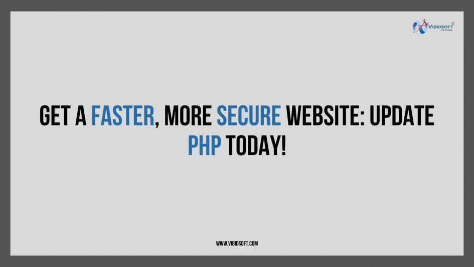 Get a Faster, More Secure Website: Update PHP Today! | by Chirag Dave | Medium