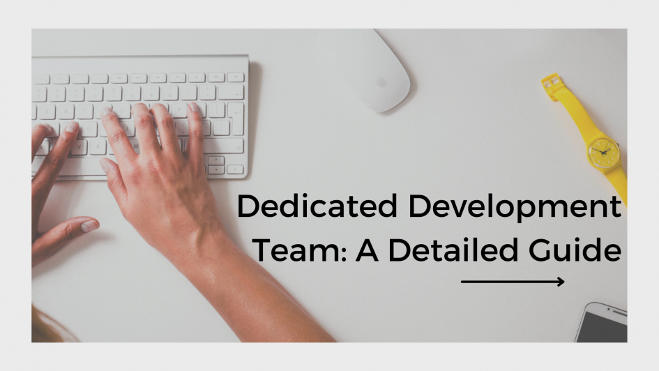Dedicated Development Teams: The Ultimate Guide to Success | by Chirag Dave | Medium