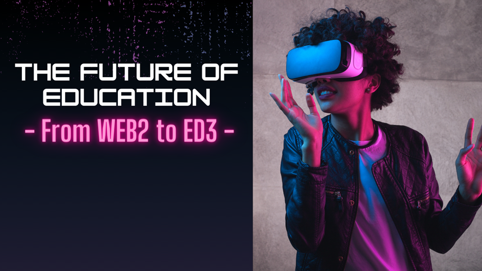 THE FUTURE OF EDUCATION ?. From Web2 to ED3 | by Olivier Malanda | Medium