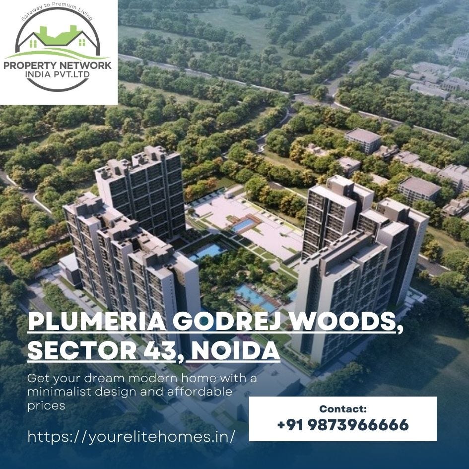 Plumeria Godrej Woods Sector 43 Noida, Residential Properties Noida, Godrej properties Noida ...