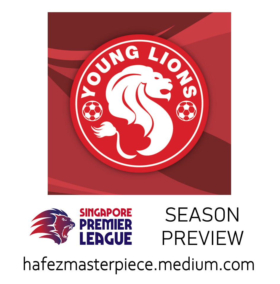 Singapore Premier League 2021 Club-by-Club Preview: Young Lions | by ...