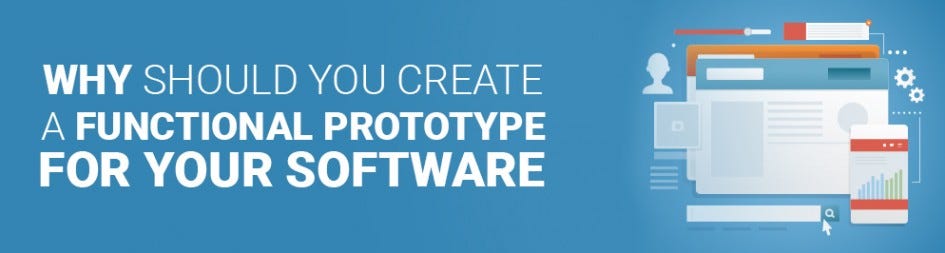 Why should you Create a Functional Prototype for your software? | by ...