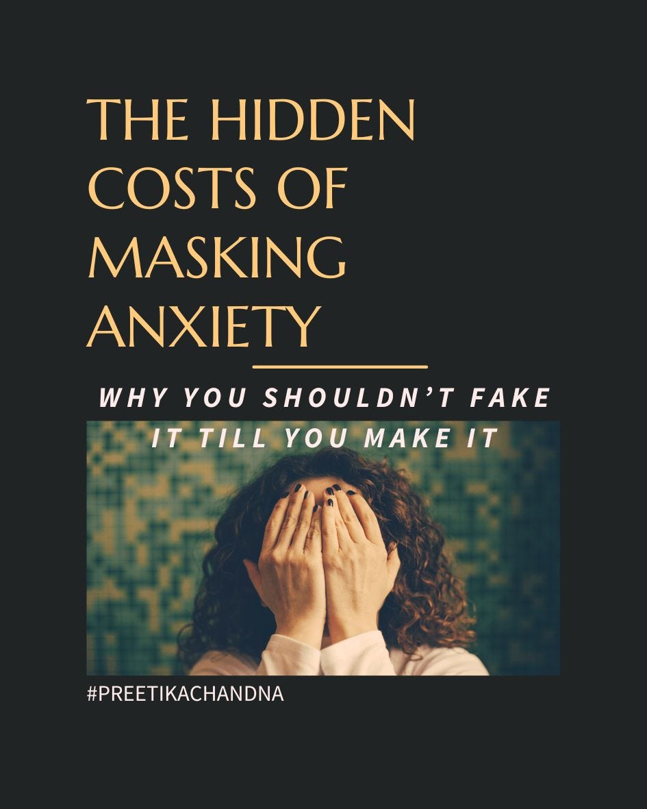 The Hidden Costs of Masking Anxiety: Why You Shouldn’t Fake It Till You ...