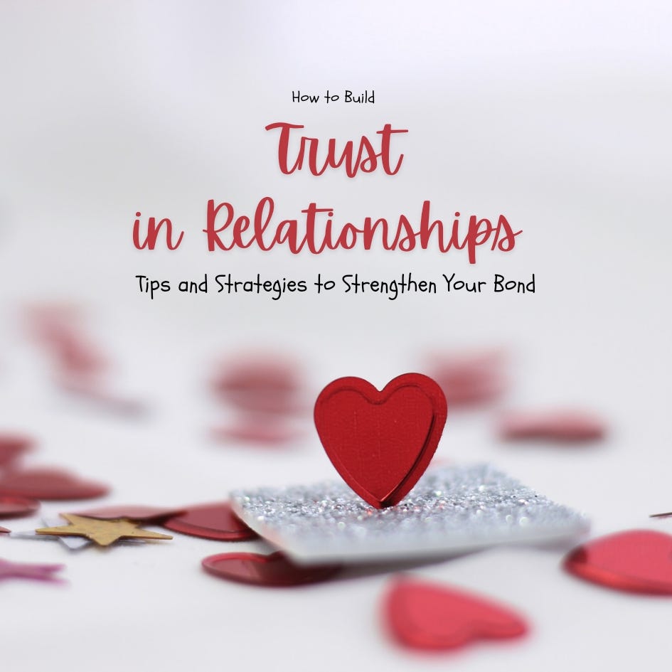 Building Trust in a Relationship: Tips and Strategies to Strengthen ...