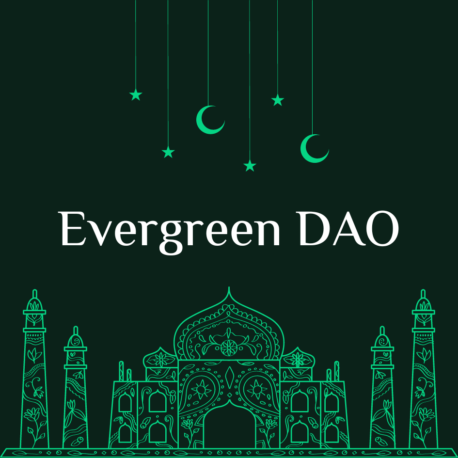 Evergreen DAO. The first Islamic DAO. | by iode | Medium