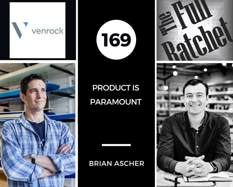 Product is Paramount- Featuring Brian Ascher | by Nick Moran | Medium