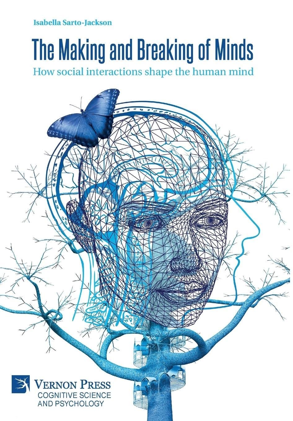 The Making and Breaking of Minds: How social interactions shape the ...