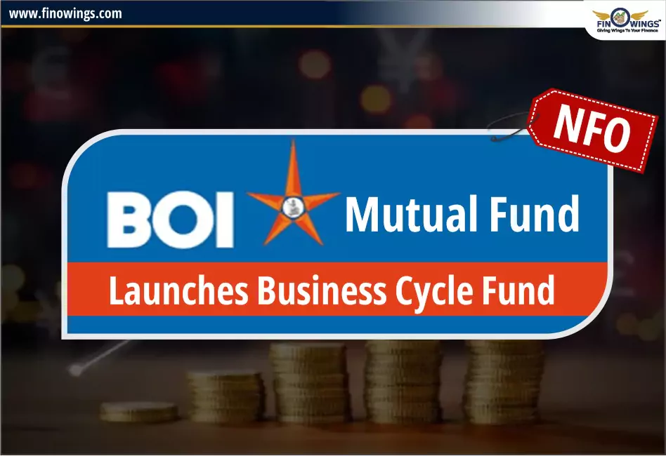 Bank of India Business Cycle Fund NFO: Key Features and Benefits | by ...