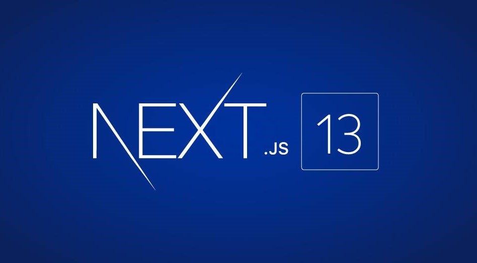 Next.js 13: The Ultimate Guide to the Latest and Greatest Features of ...
