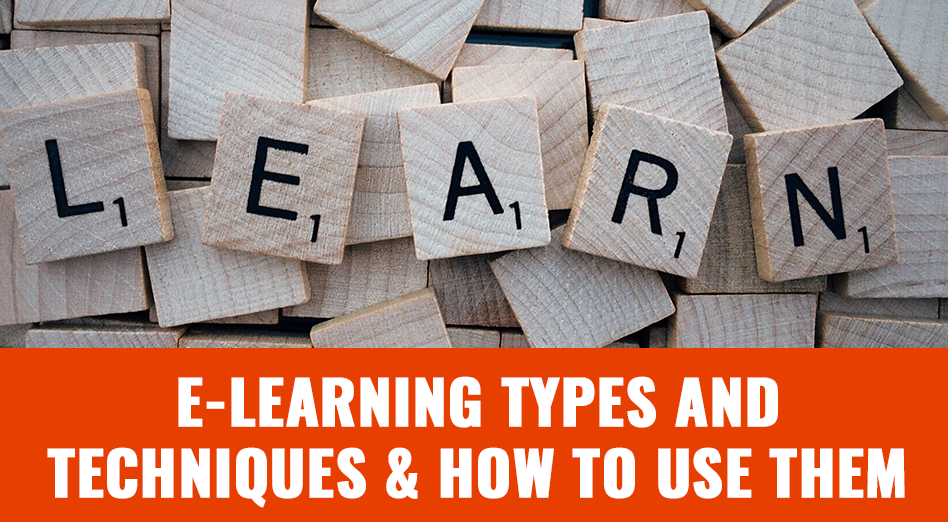 E-Learning Types and Techniques & How To Use Them | by jonathandenwood ...