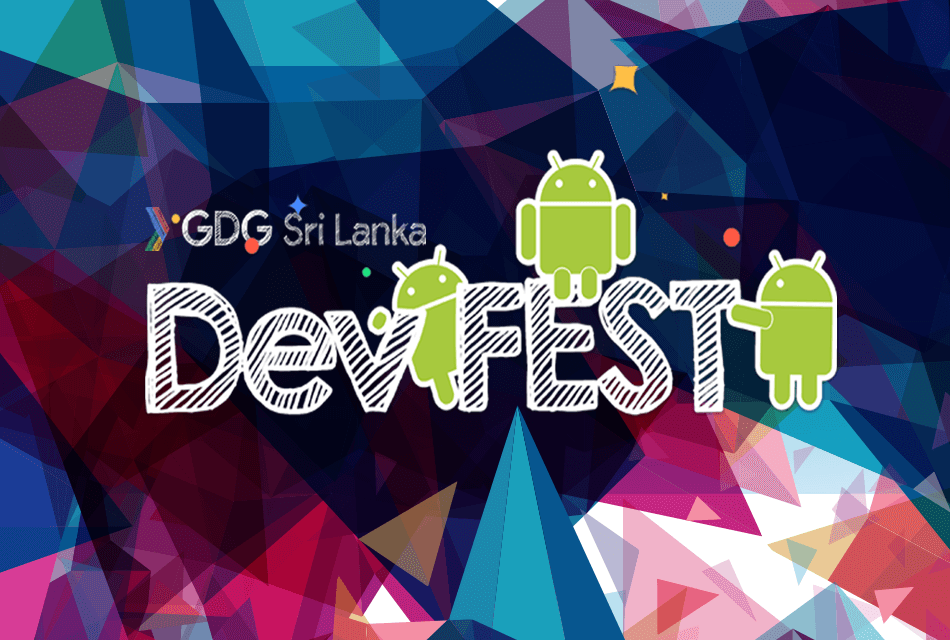 DEVFEST 2016 SRI LANKA. INTRODUCTION | by GDG Sri Lanka | Medium