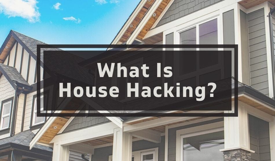 What Is House Hacking and How Can It Save You Money? | by Real Estate ...
