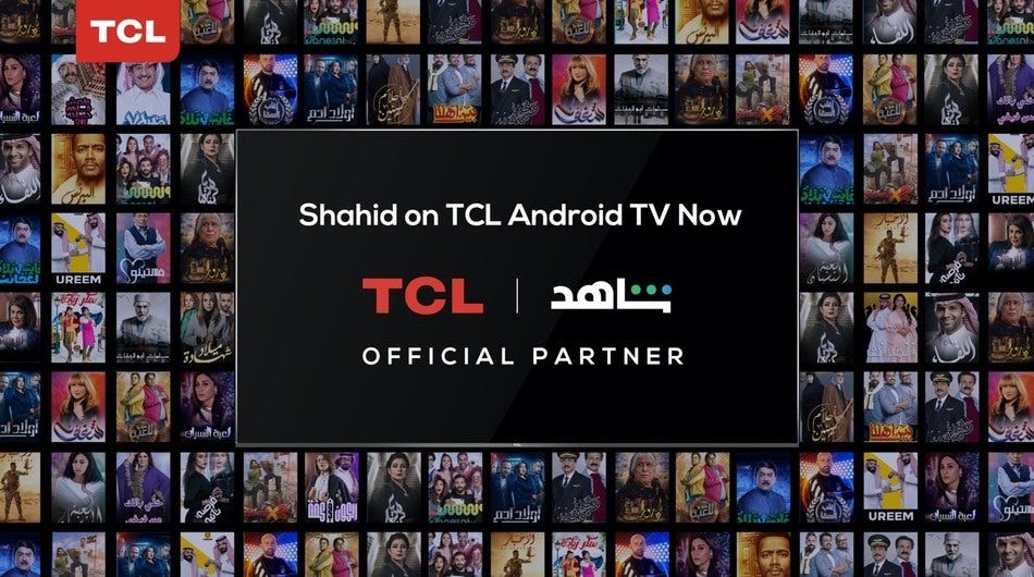 TCL becomes one of the first global TV companies to feature Shahid’s ...