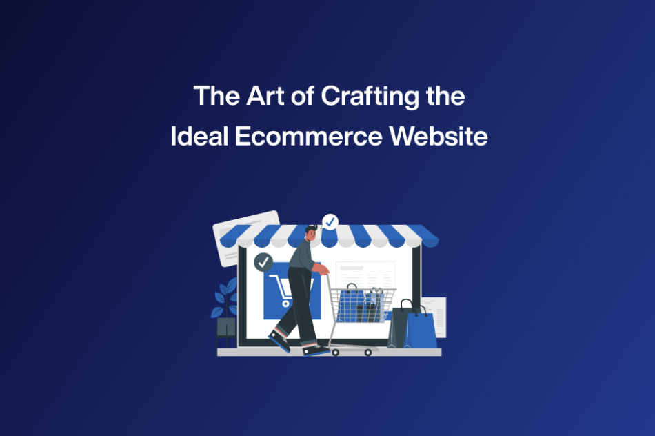 Creating The Ideal Ecommerce Website | by Terrific Minds | Jun, 2024 ...