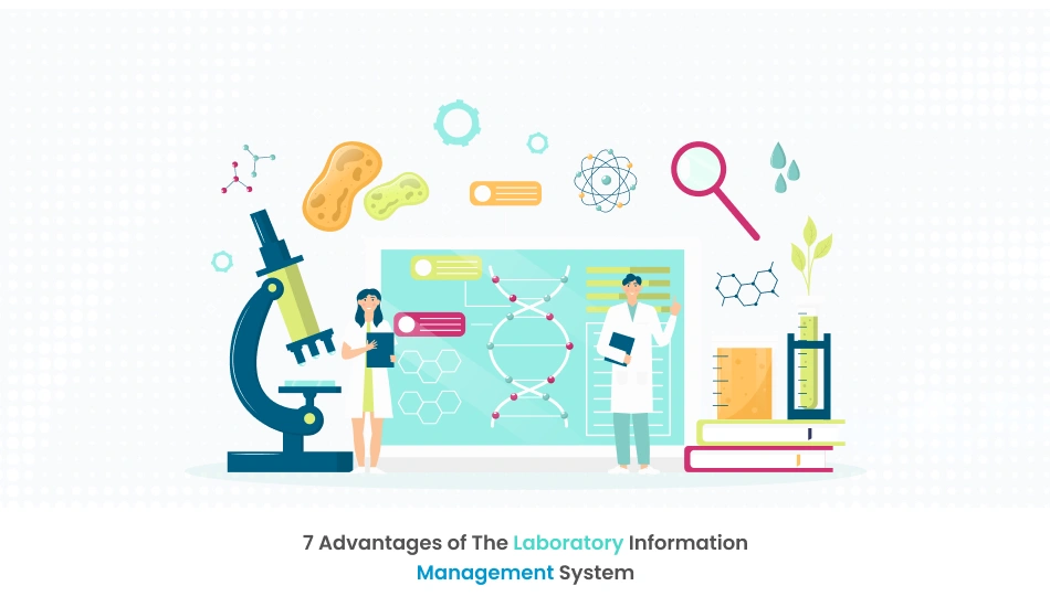 7 Advantages Of The Laboratory Information Management System | by ...