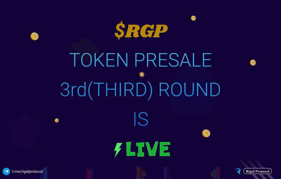 RGP Presale Round 3 is Live Now! - Rigel Protocol - Medium