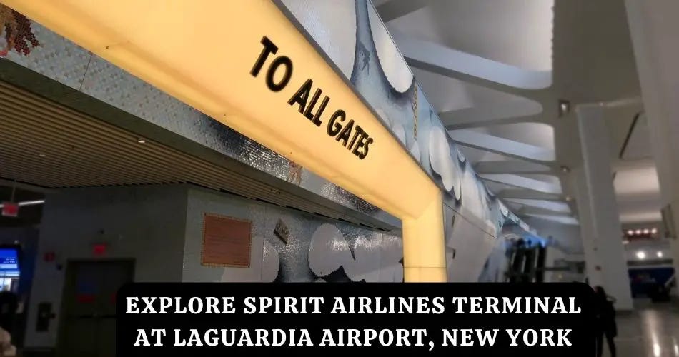 What terminal is Spirit Airlines at LaGuardia? | by AviaTech Channel ...