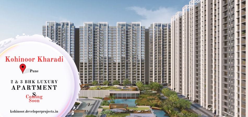 Kohinoor Kharadi — New Launch High Rise Apartments In Pune | by Kishor ...