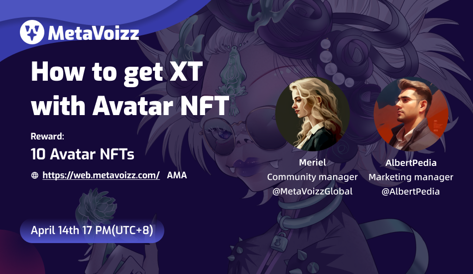 How to Get XT Using Avatar NFT. Meriel: Hello there, MetaVoizz users… | by Follow2N | Medium