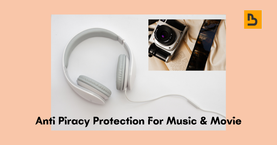 Anti-Piracy Protection for Music Artists and Film Studios | by ...