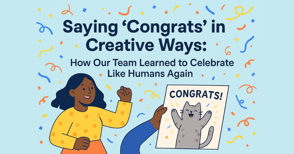 Meaningful Work Congrats Ideas for Teams | Medium