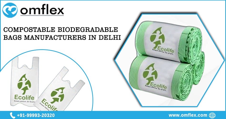 Leading Manufacturers of Compostable Biodegradable Bags in Delhi: Sustainable Solutions for a ...
