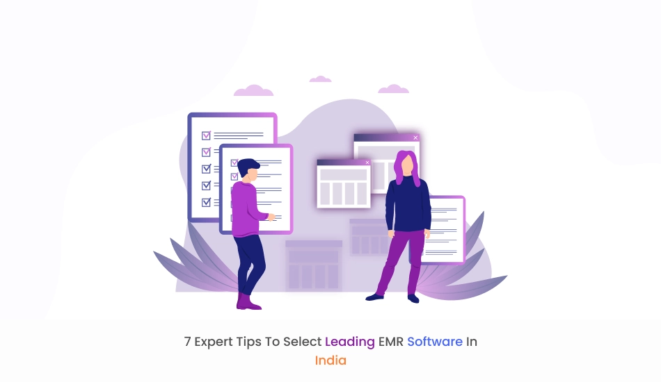 7 Expert Tips To Select Leading EMR Software in India | by Healthray - AI based EMR, HIS | May ...