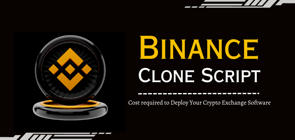 Binance Clone Script — Cost required to Deploy Your Crypto Exchange Software | by Mellie Grant ...