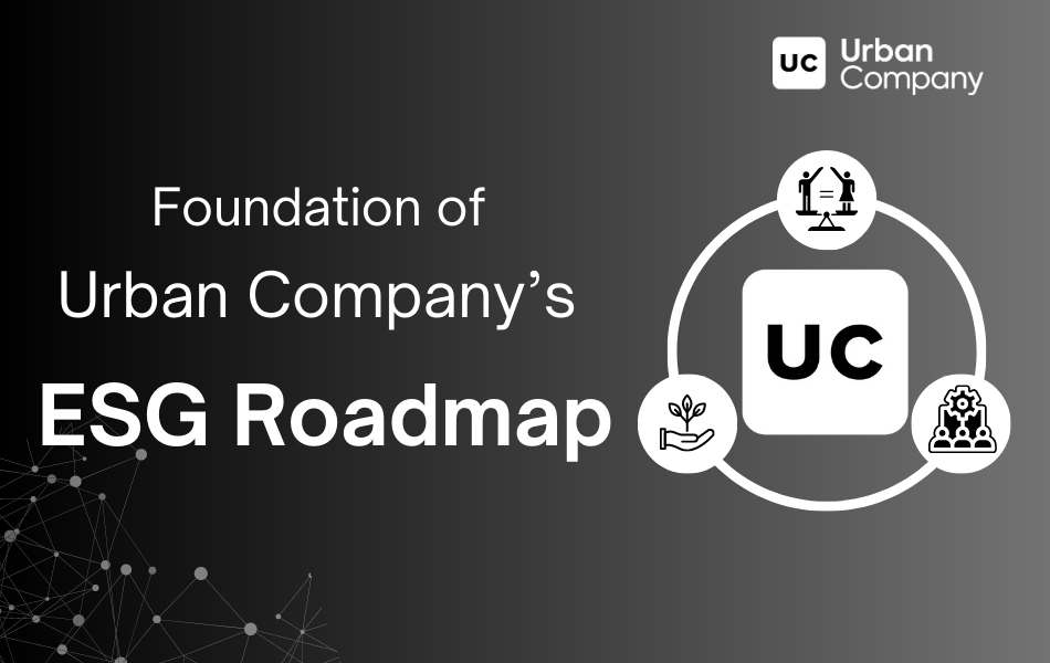 Foundation of Urban Company’s ESG Roadmap | by UC Blogger | Urban Company | Medium