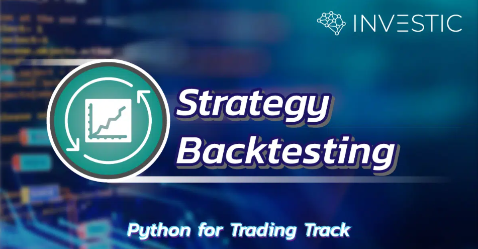 รีวิว Python for Strategy Backtesting — Investic | by Donato_TH ...