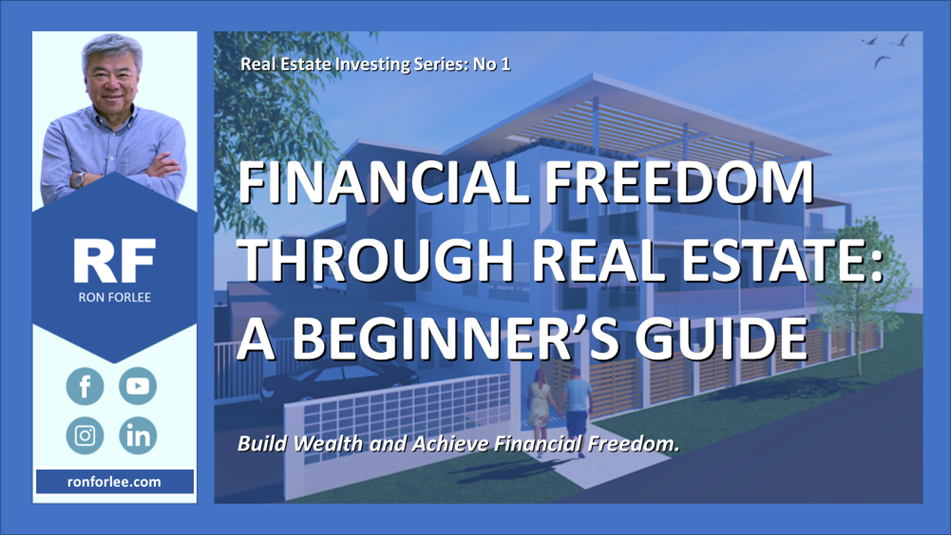 FINANCIAL FREEDOM THROUGH REAL ESTATE: A BEGINNER’S GUIDE | by Ron ...