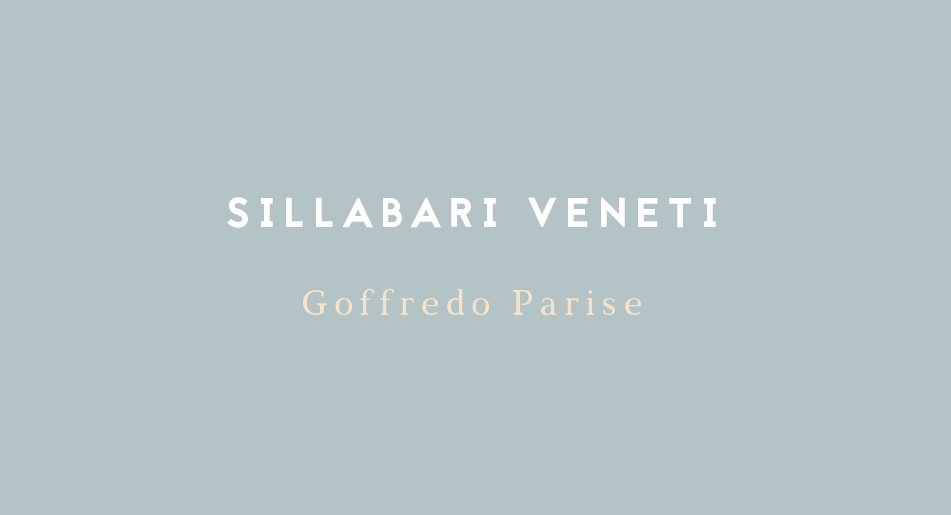 SILLABARI VENETI. di Goffredo Parise [Ronzani Editore] | by IL COLOPHON ...