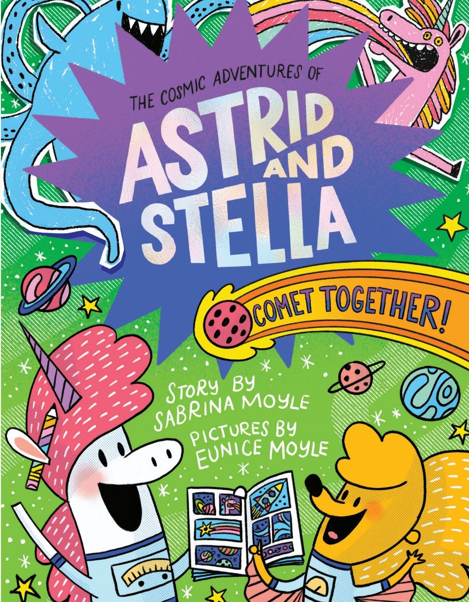 Behind the Book: The Cosmic Adventures of Astrid and Stella: Comet ...
