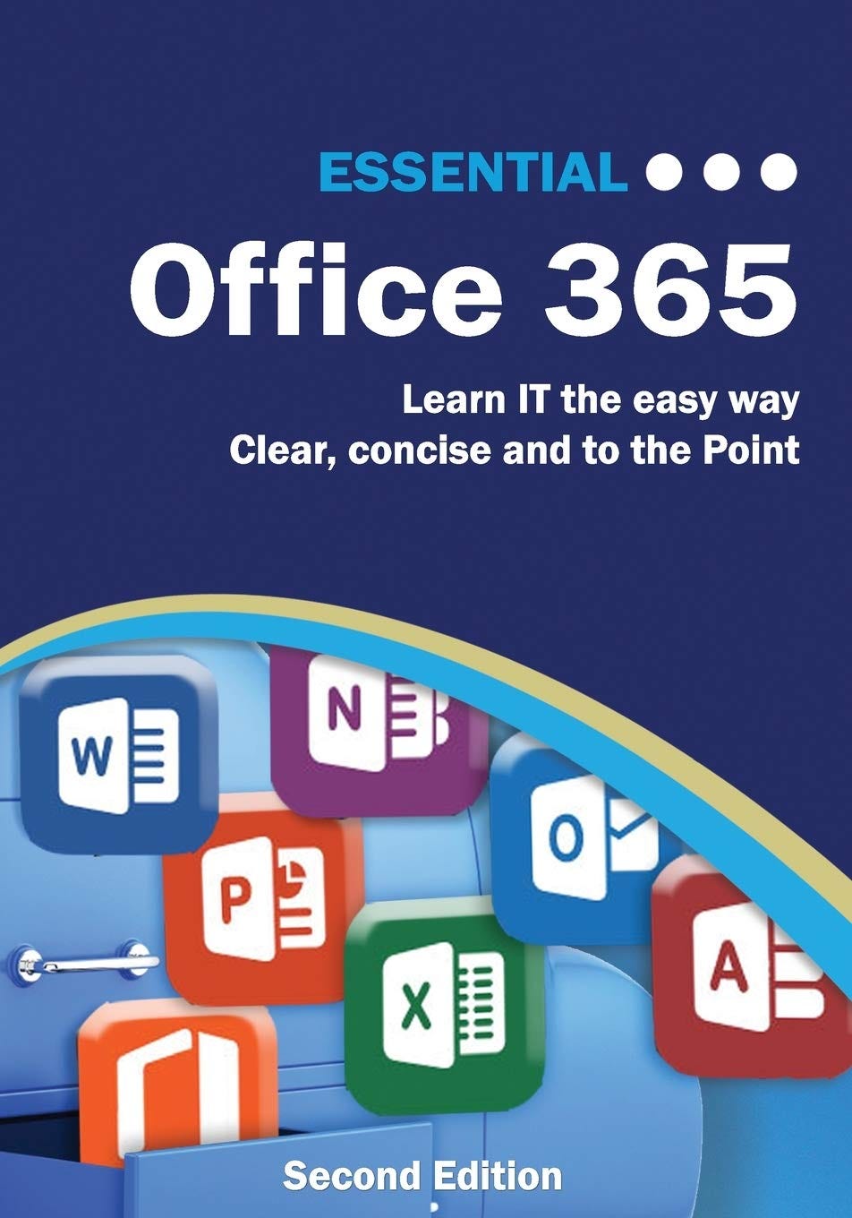 [READING]-Essential Office 365 Second Edition: The Illustrated Guide to ...