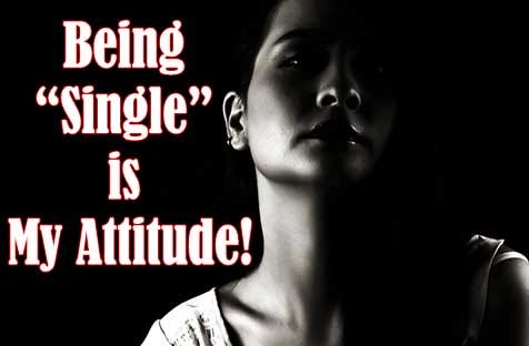 Being Single Is My Attitude Quotes