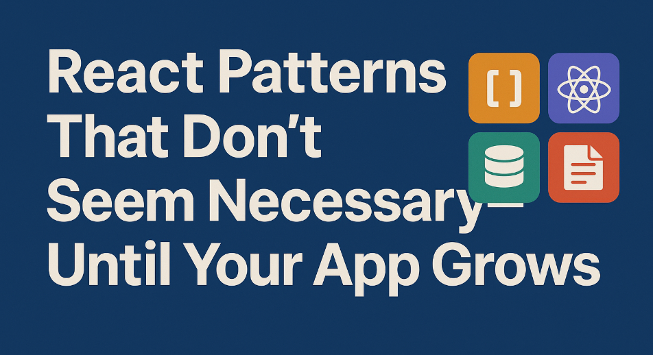 React Patterns That Don’t Seem Necessary — Until Your App Grows | by Scripting Soul | Medium