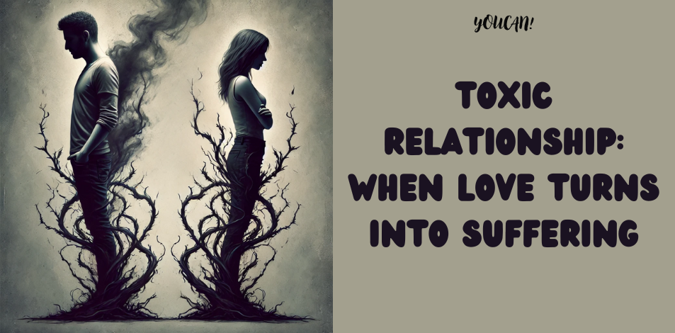 Toxic Relationship: When Love Turns Into Suffering | by Nasser Echahid ...