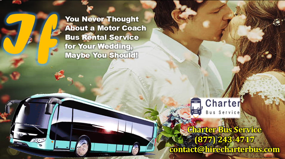 If You Never Thought About a Motor Coach Bus Rental Service for Your ...