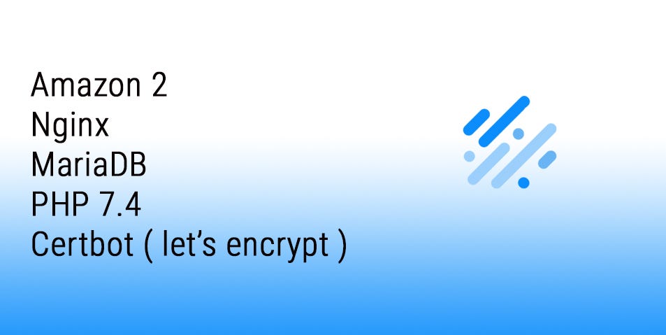 Install Nginx Mariadb Php Certbot On Amazon 2 Ec2 Instance By Dimitris Moutsatsos Medium 0423