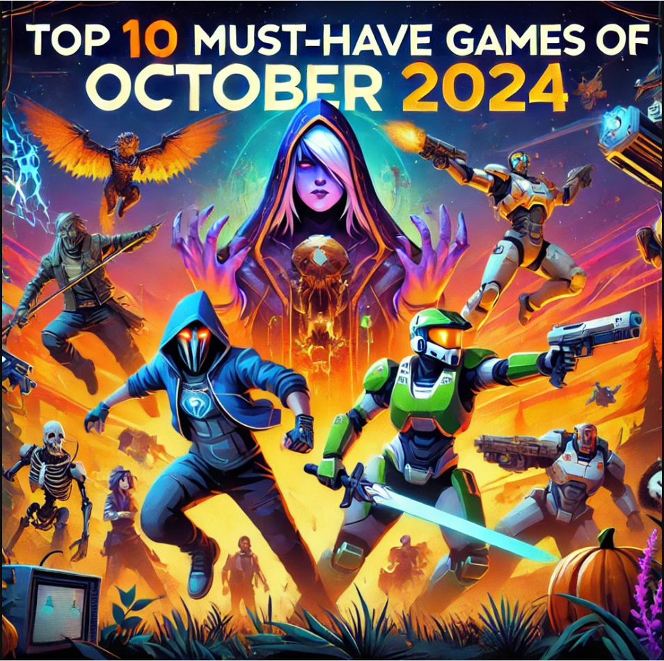 Top 10 Must-Have Games Coming in October 2024: A Gamer’s Paradise! | by ...