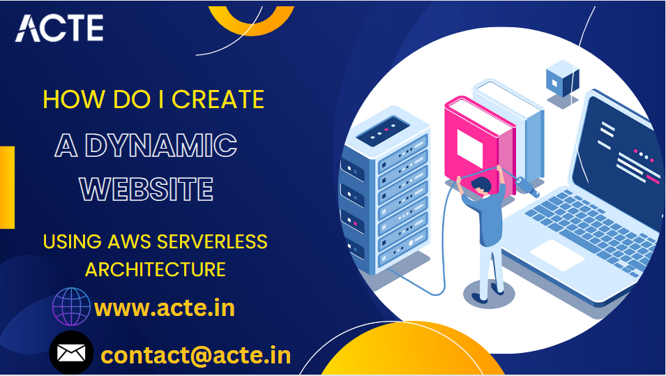 Building A Dynamic Website With Aws Serverless Architecture A Step By Step Guide By