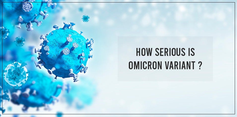 How serious is the omicron variant? | by S10 Clinic | Medium