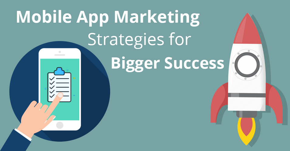 Best Mobile App Marketing Strategies for Bigger Success | by Techradius ...