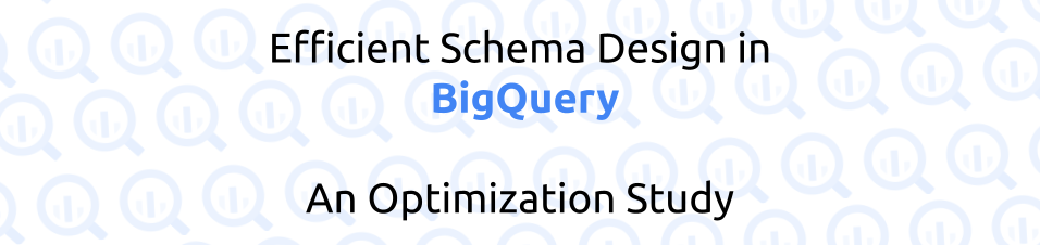 Efficient BigQuery Data Modeling: A Storage and Compute Comparison | by ...