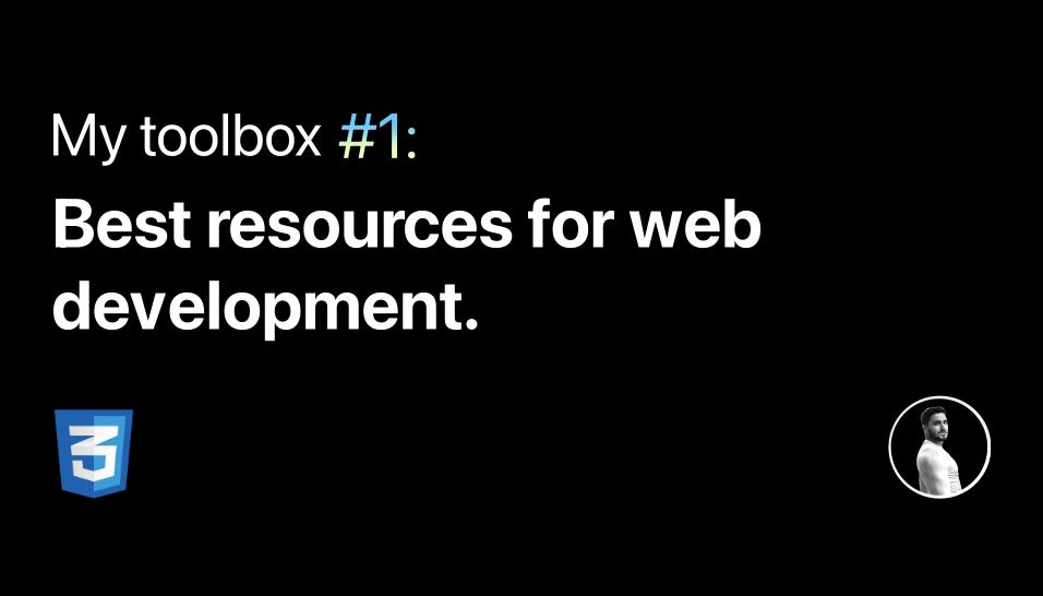 My toolbox #1: Best resources for web development — CSS. | by Mehmet Anıl Şen | Medium