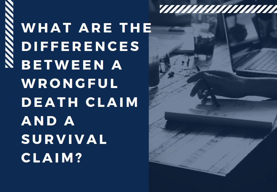 What are the differences between a wrongful death claim and a survival ...