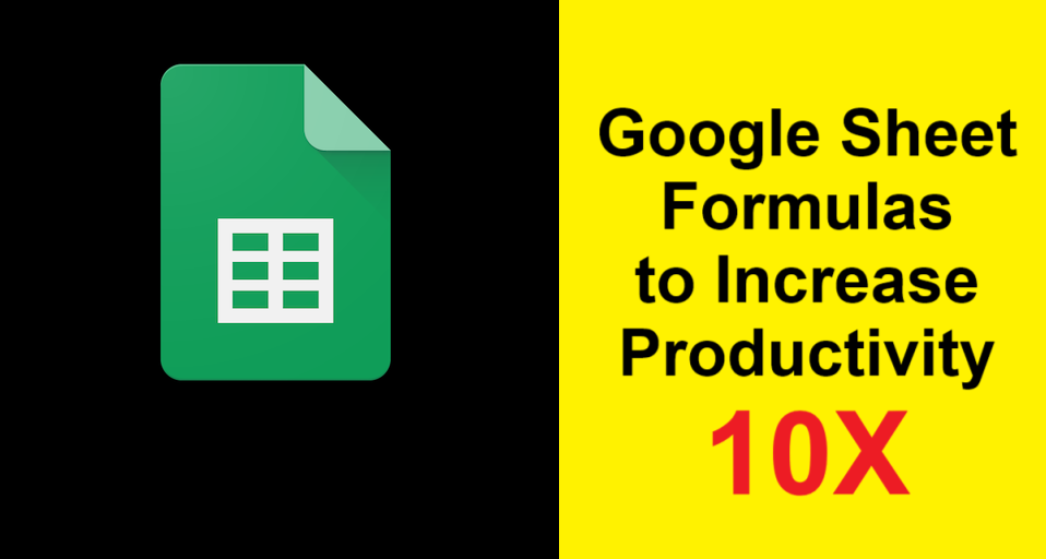 Top 30 Google Sheets Formulas I Use to Speed Up My Tasks by 10X | by Dilip Kashyap | Level Up Coding