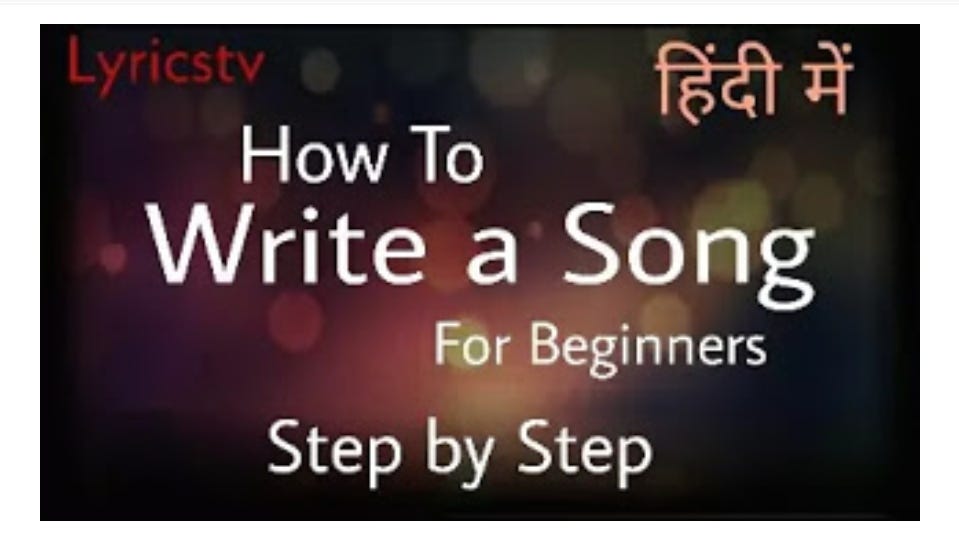 How To Write a Song For Beginners in Hindi | by Amit chopra | Medium