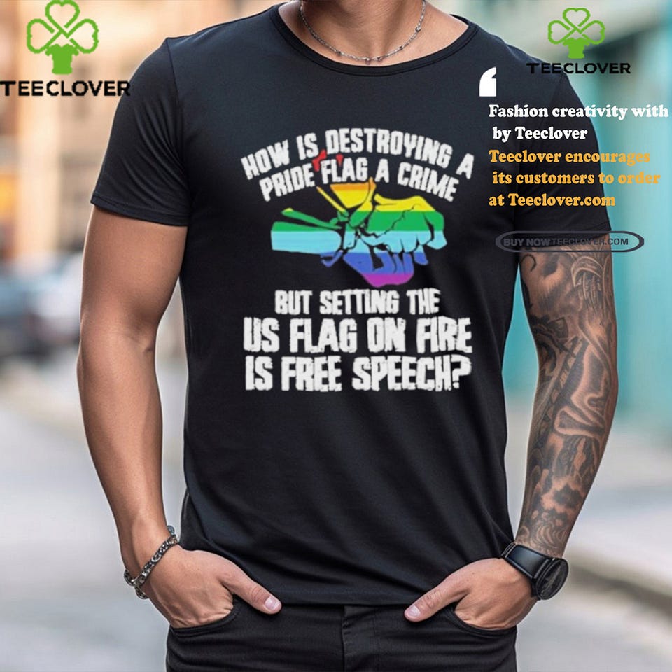 How Is Destroying A Pride Flag A Crime But Setting The Us Flag On Fire ...