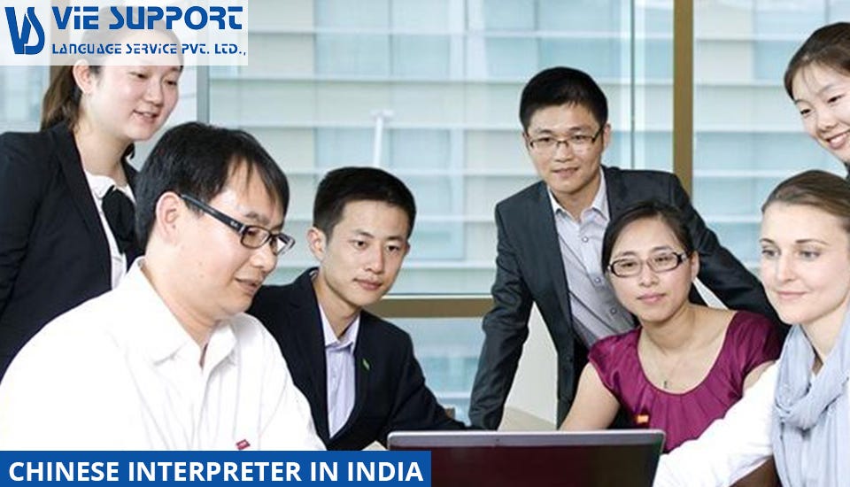 Chinese Interpreter in India. At Vie Support Language Services Pvt ...